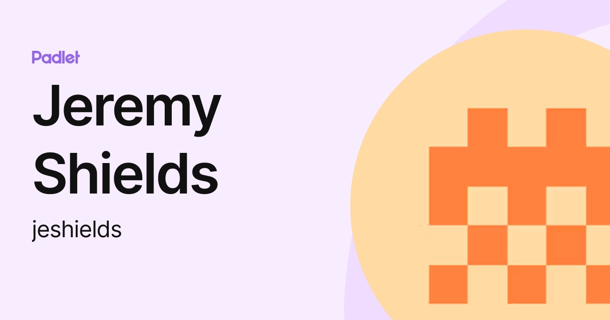 Jeremy Shields (jeshields) profile | Padlet