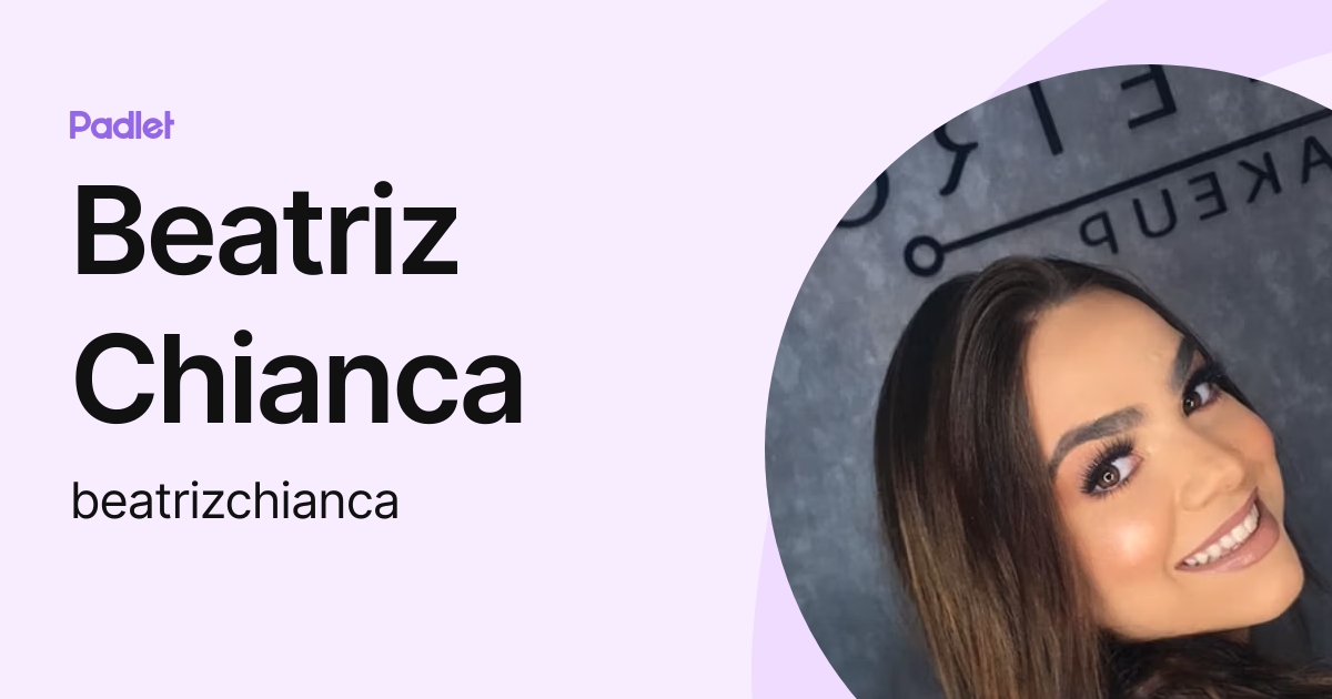 Beatriz Chianca (beatrizchianca) profile | Padlet