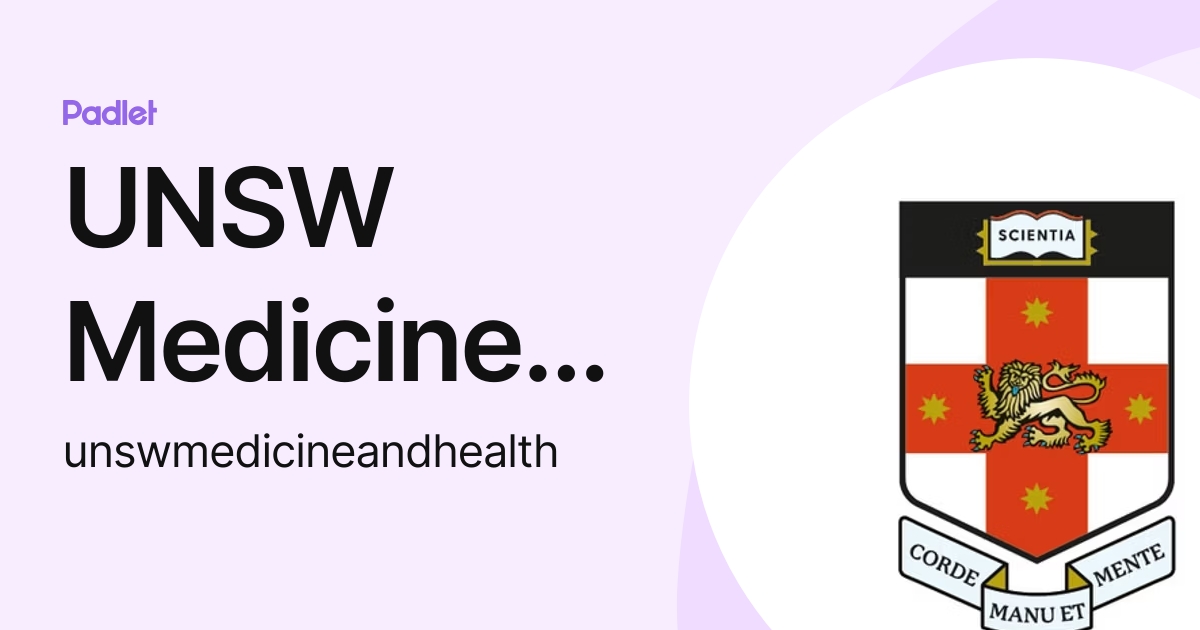 UNSW Medicine & Health (unswmedicineandhealth) profile | Padlet