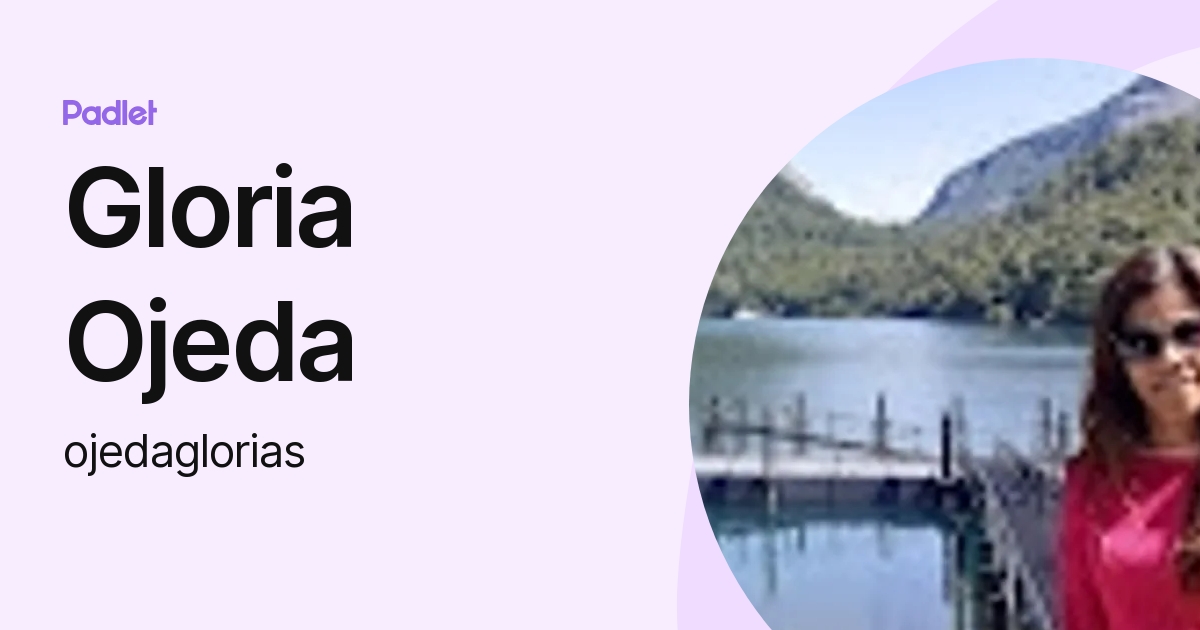 Gloria Ojeda (ojedaglorias) profile | Padlet