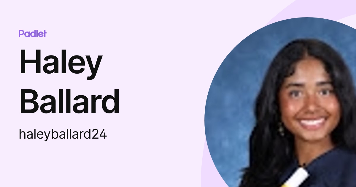 Haley Ballard (haleyballard24) profile | Padlet