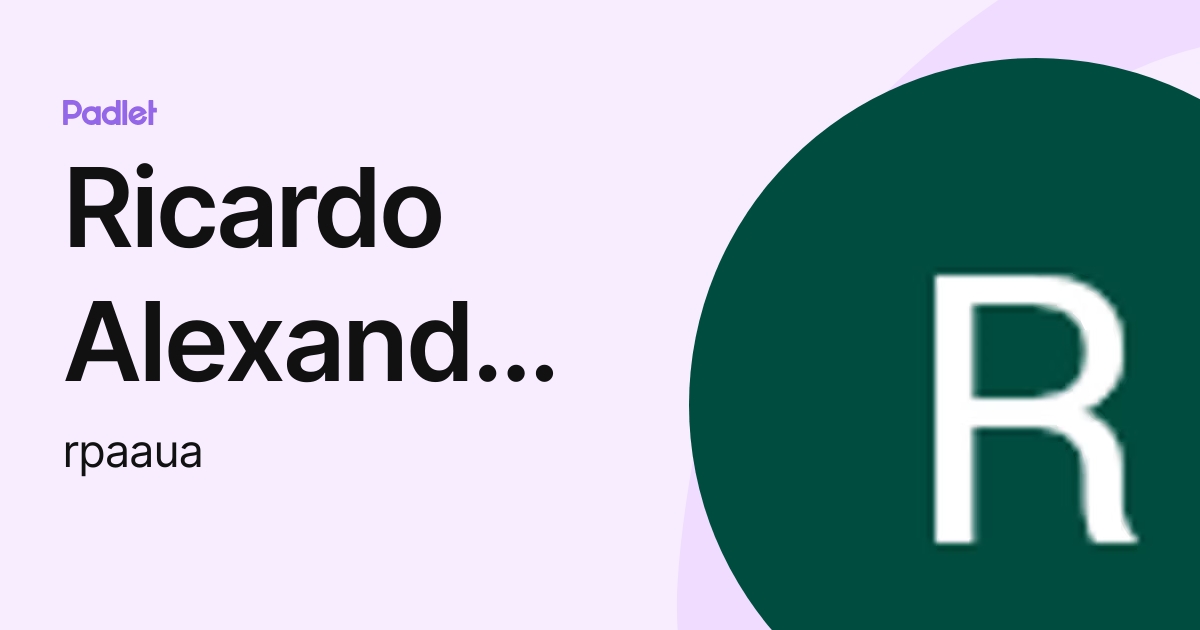 Ricardo Alexander Paau Ac (rpaaua) profile | Padlet