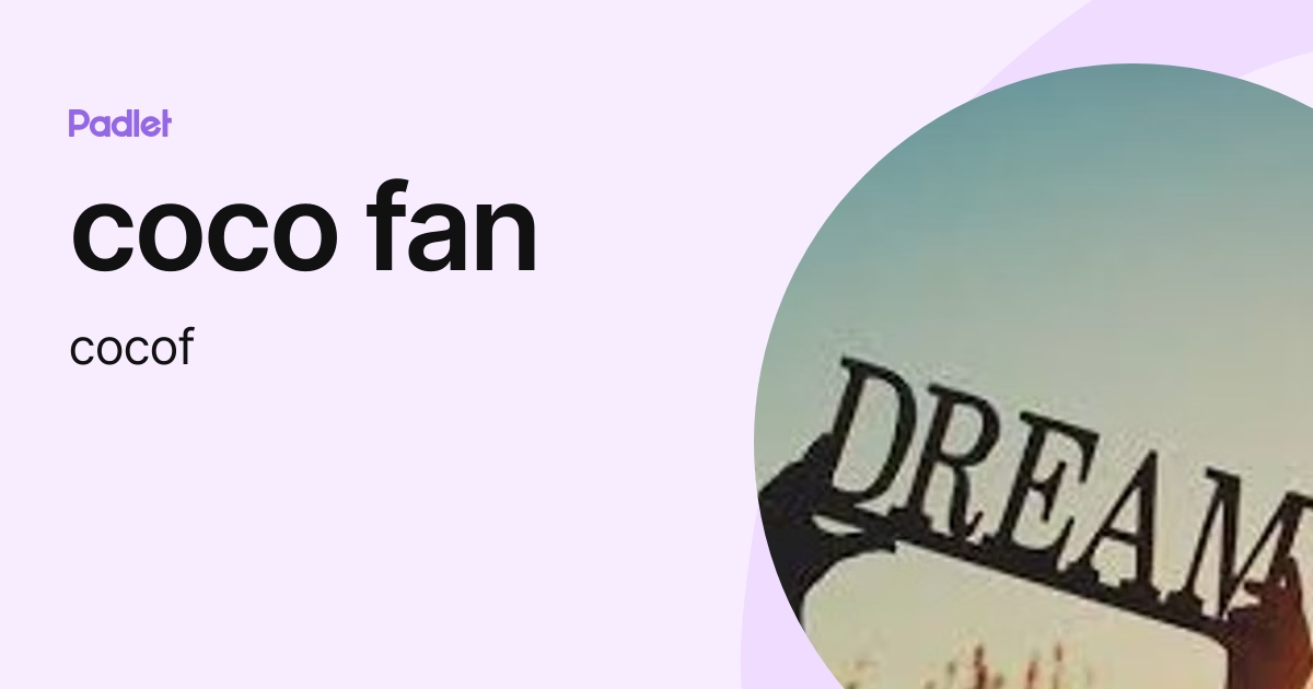 coco fan (cocof) profile | Padlet