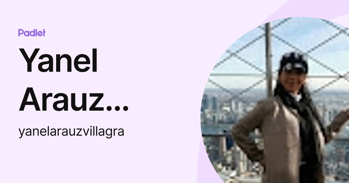 Yanel Arauz Villagra (yanelarauzvillagra) profile | Padlet