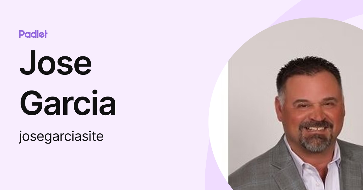 Jose Garcia (josegarciasite) profile | Padlet