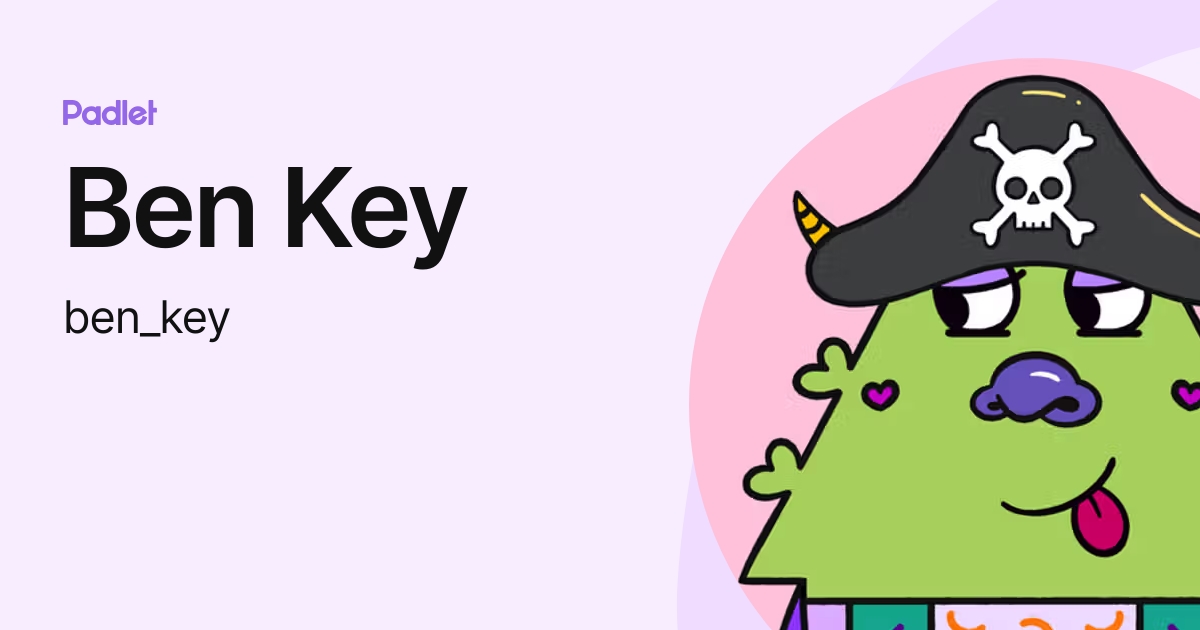Ben Key (ben_key) profile | Padlet