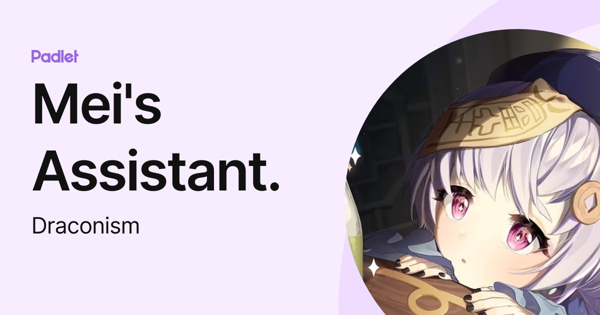 Mei's Assistant. (Draconism) profile | Padlet