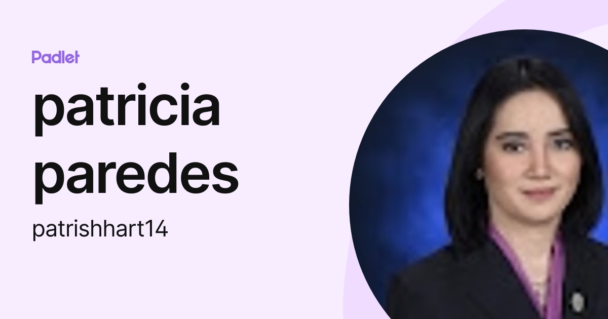 patricia paredes (patrishhart14) profile | Padlet