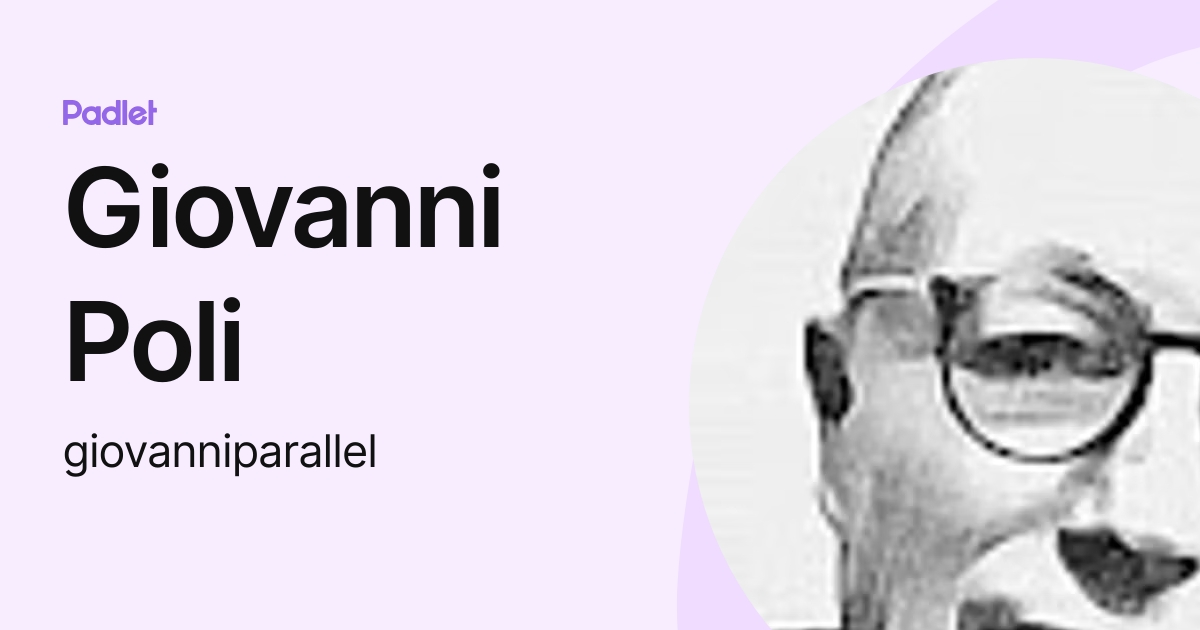 Giovanni Poli (giovanniparallel) profile | Padlet