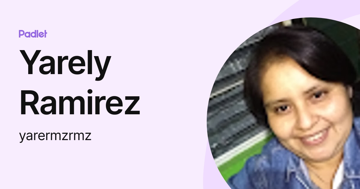 Yarely Ramirez (yarermzrmz) profile | Padlet