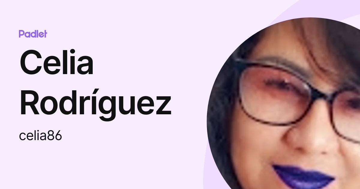 Celia Rodríguez (celia86) profile | Padlet