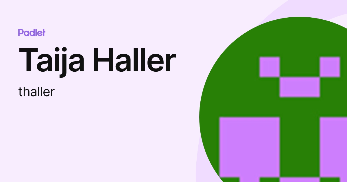 Taija Haller (thaller) profile | Padlet