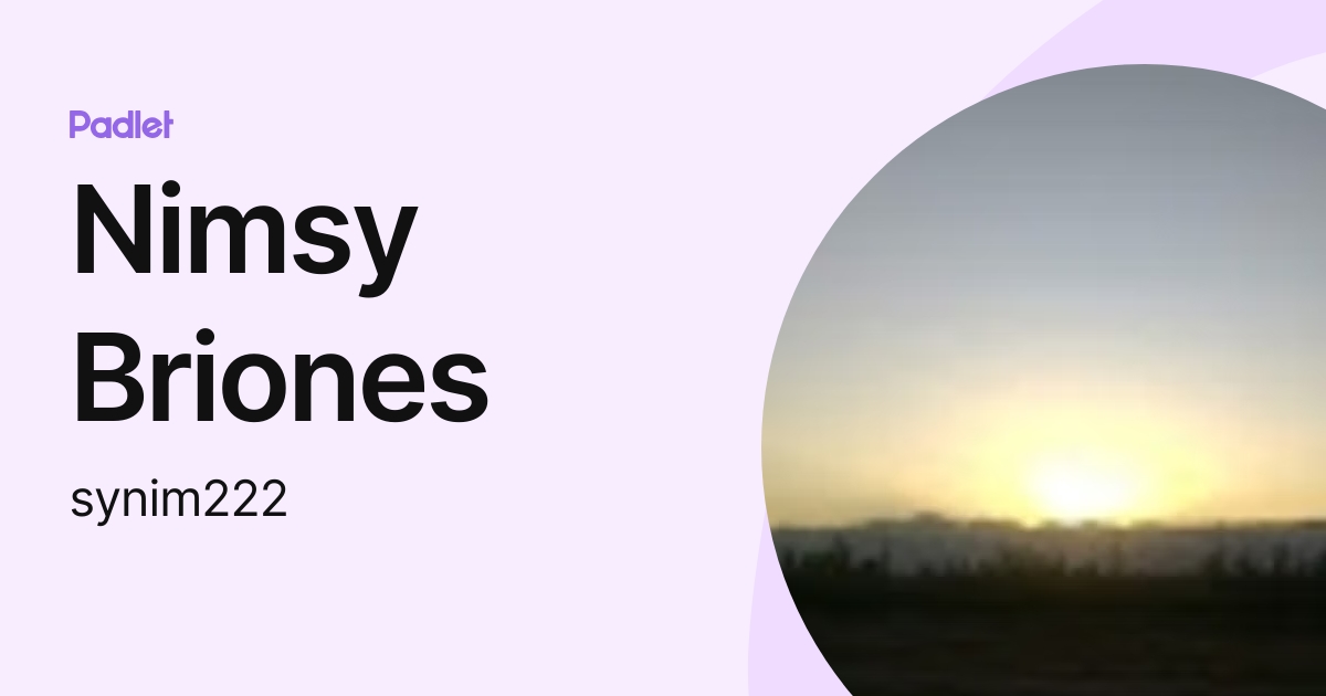 Nimsy Briones (synim222) profile | Padlet