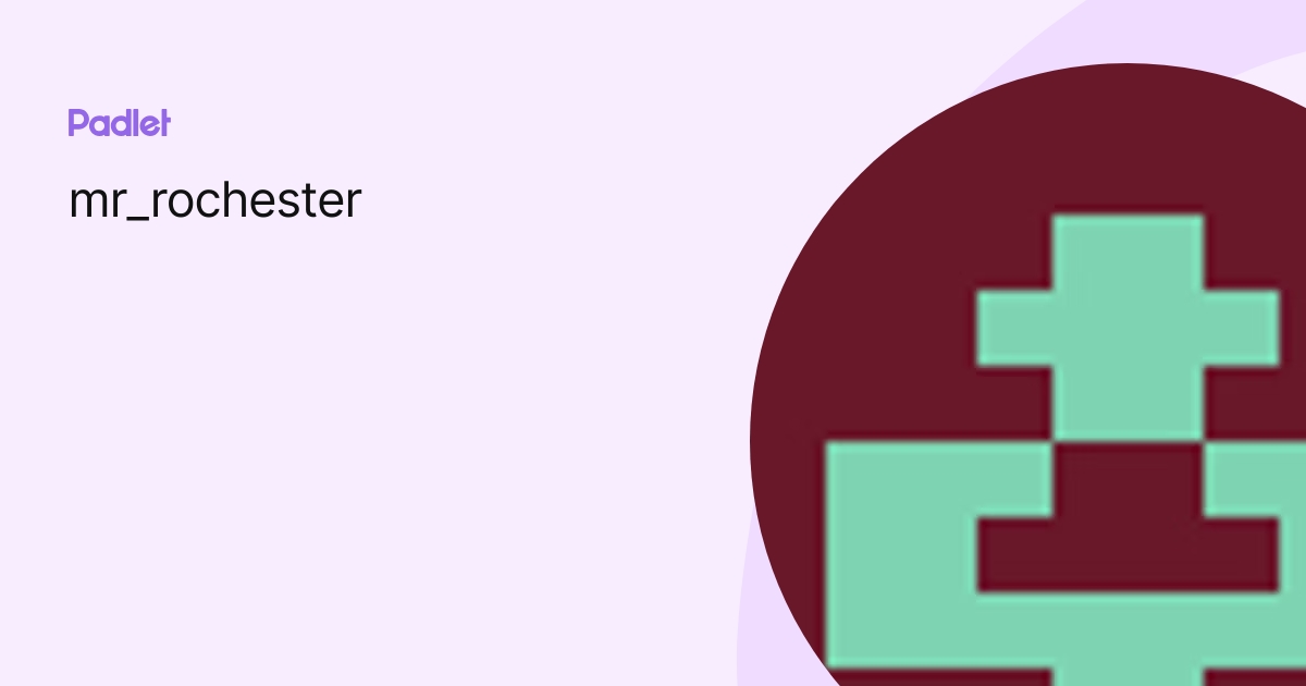 mr_rochester profile | Padlet