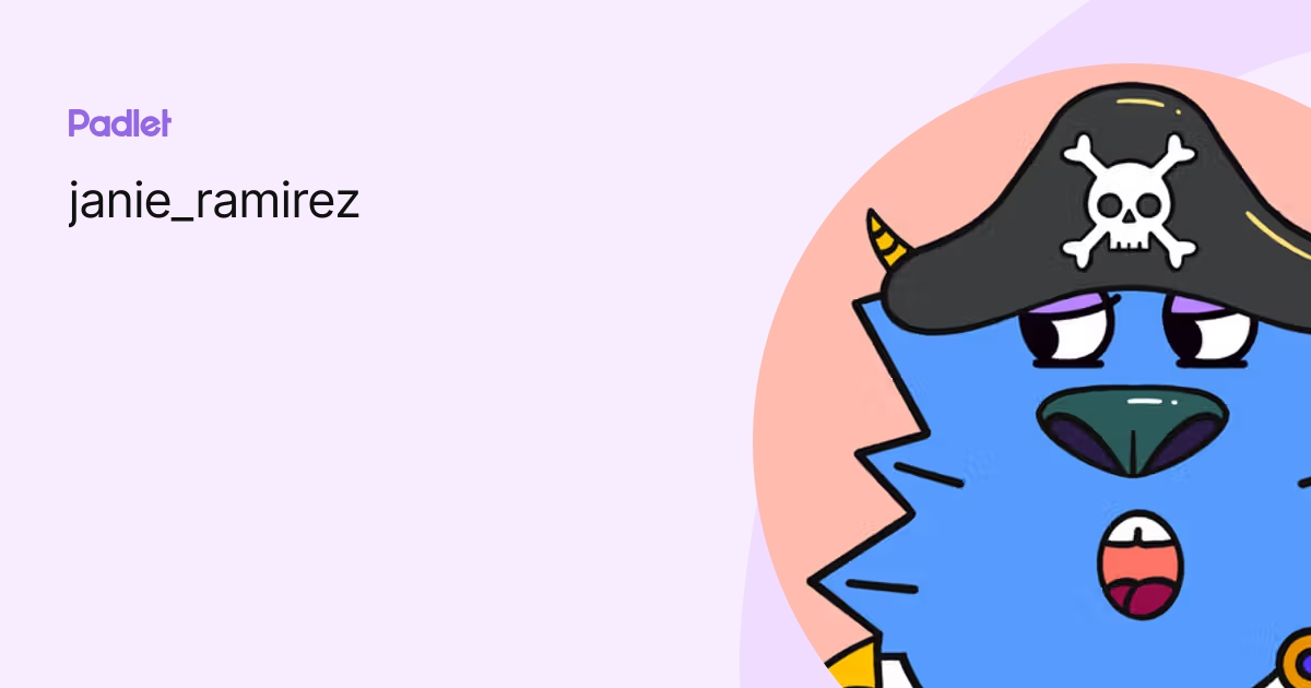 janie_ramirez profile | Padlet