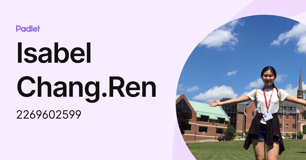 Isabel Chang.Ren (2269602599) profile | Padlet