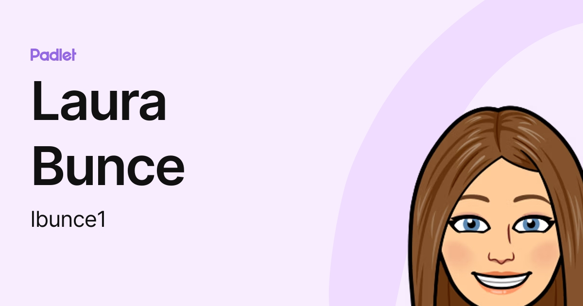 Laura Bunce (lbunce1) profile | Padlet
