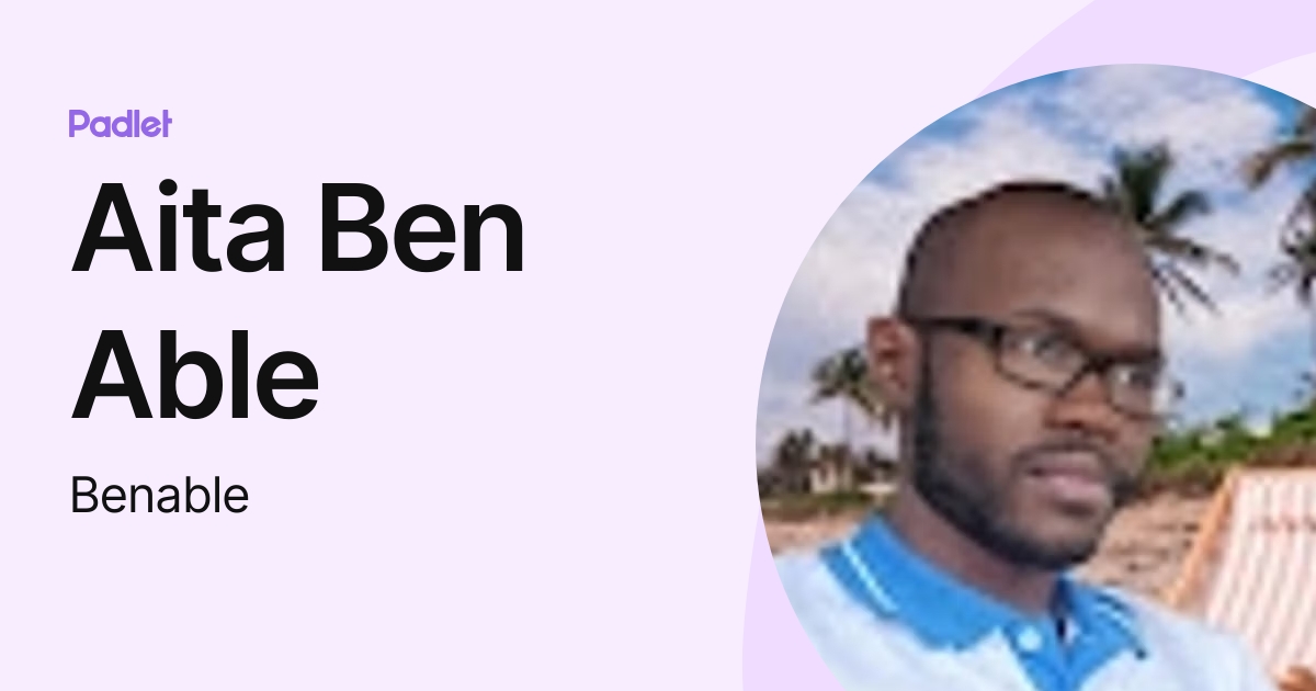 Aita Ben Able (Benable) profile | Padlet