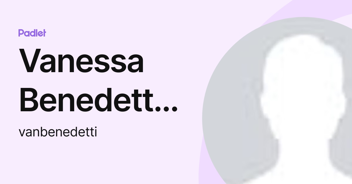 Vanessa Benedetti Raymond (vanbenedetti) profile | Padlet