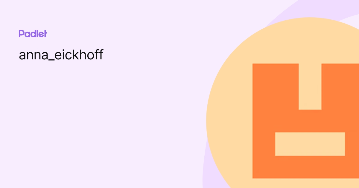 Anna Eickhoff Profile Padlet