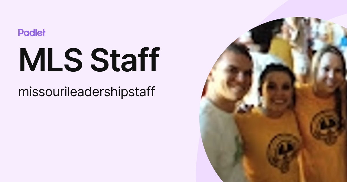 MLS Staff (missourileadershipstaff) profile | Padlet