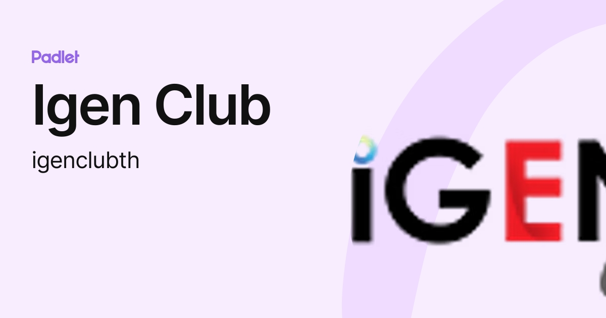 Igen Club (igenclubth) profile | Padlet