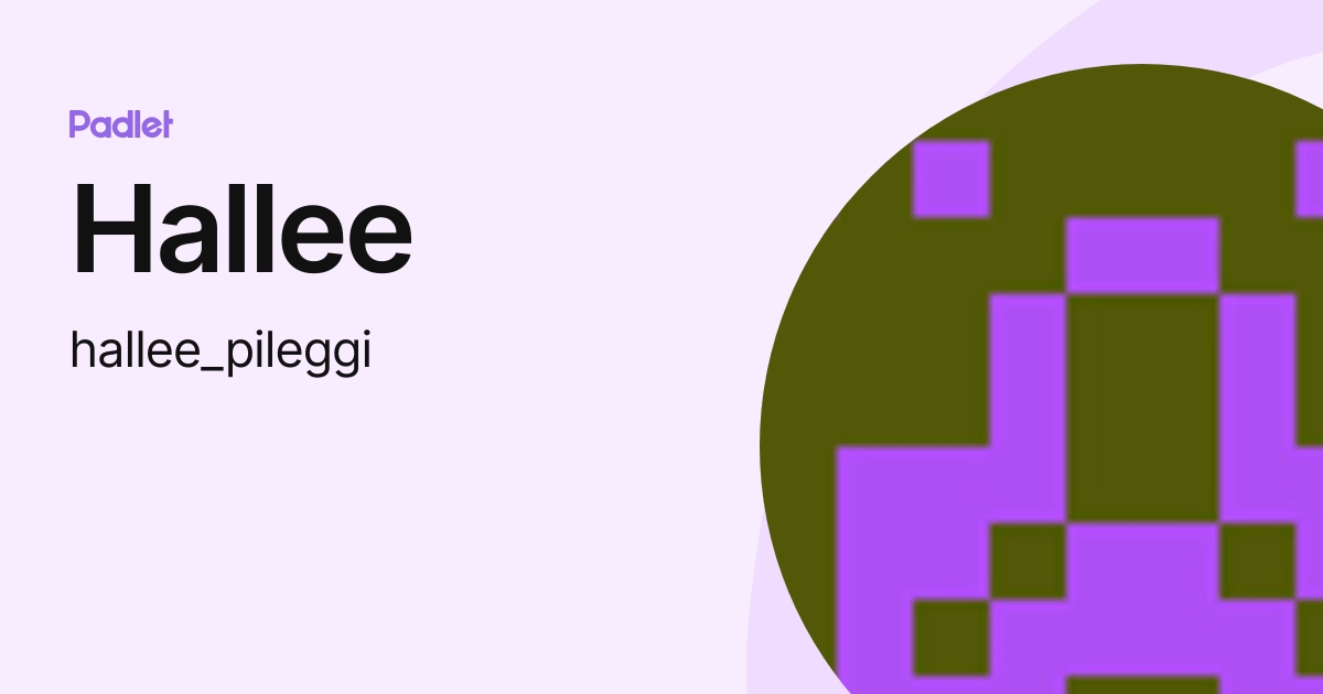Hallee (hallee_pileggi) profile | Padlet