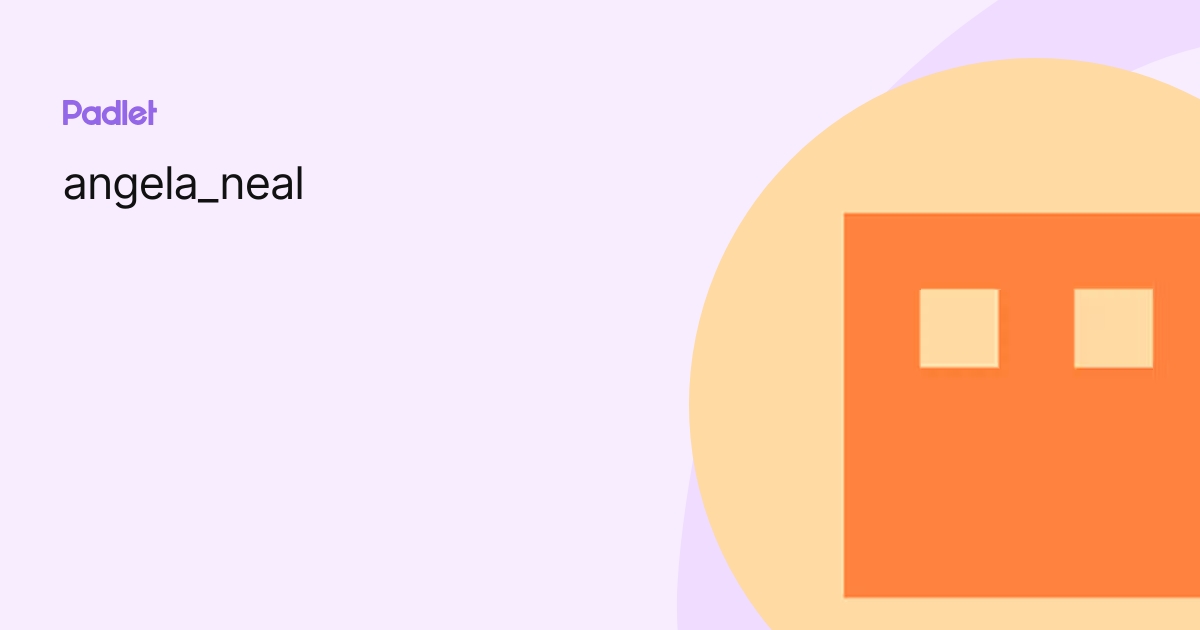 angela_neal profile | Padlet