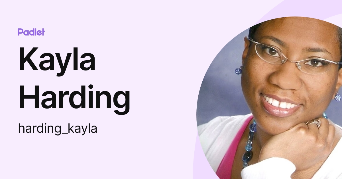 Kayla Harding (harding_kayla) profile | Padlet