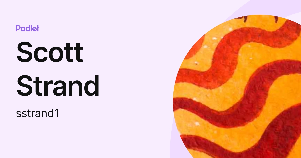Scott Strand (sstrand1) profile | Padlet