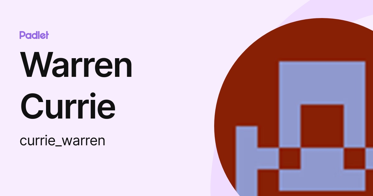 Warren Currie (currie_warren) profile | Padlet
