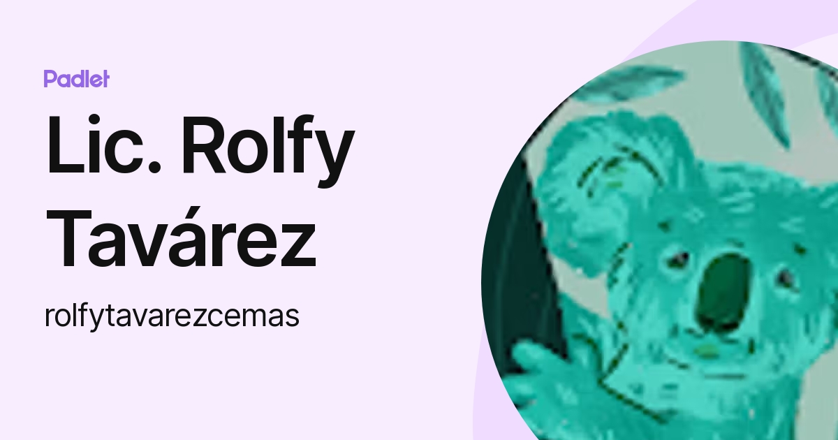 Lic. Rolfy Tavárez (rolfytavarezcemas) profile | Padlet