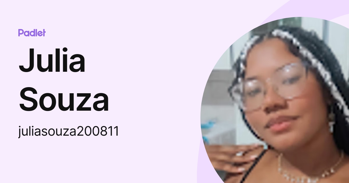 Julia Souza (juliasouza200811) profile | Padlet