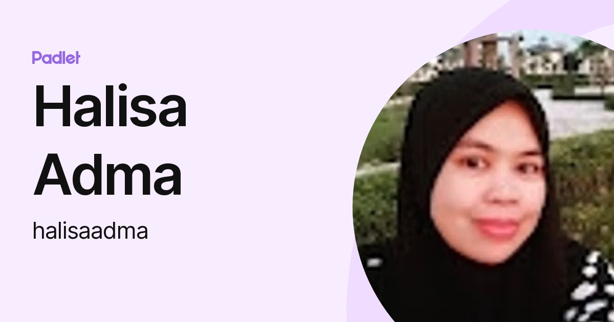 Halisa Adma (halisaadma) profile | Padlet
