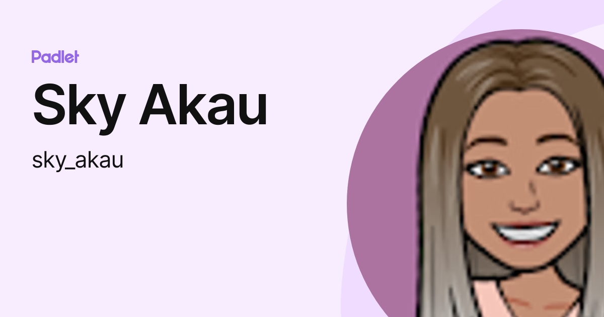 Sky Akau (sky_akau) profile | Padlet