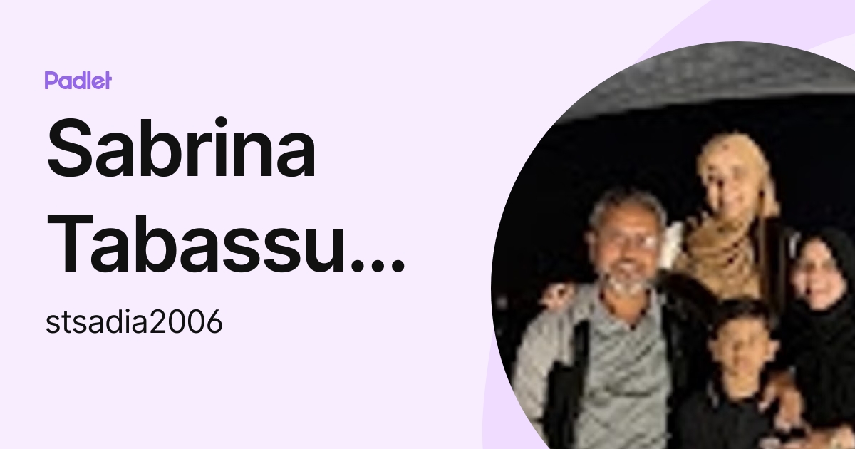 Sabrina Tabassum Sadia (stsadia2006) profile | Padlet
