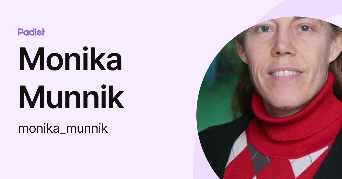 Monika Munnik (monika_munnik) profile | Padlet
