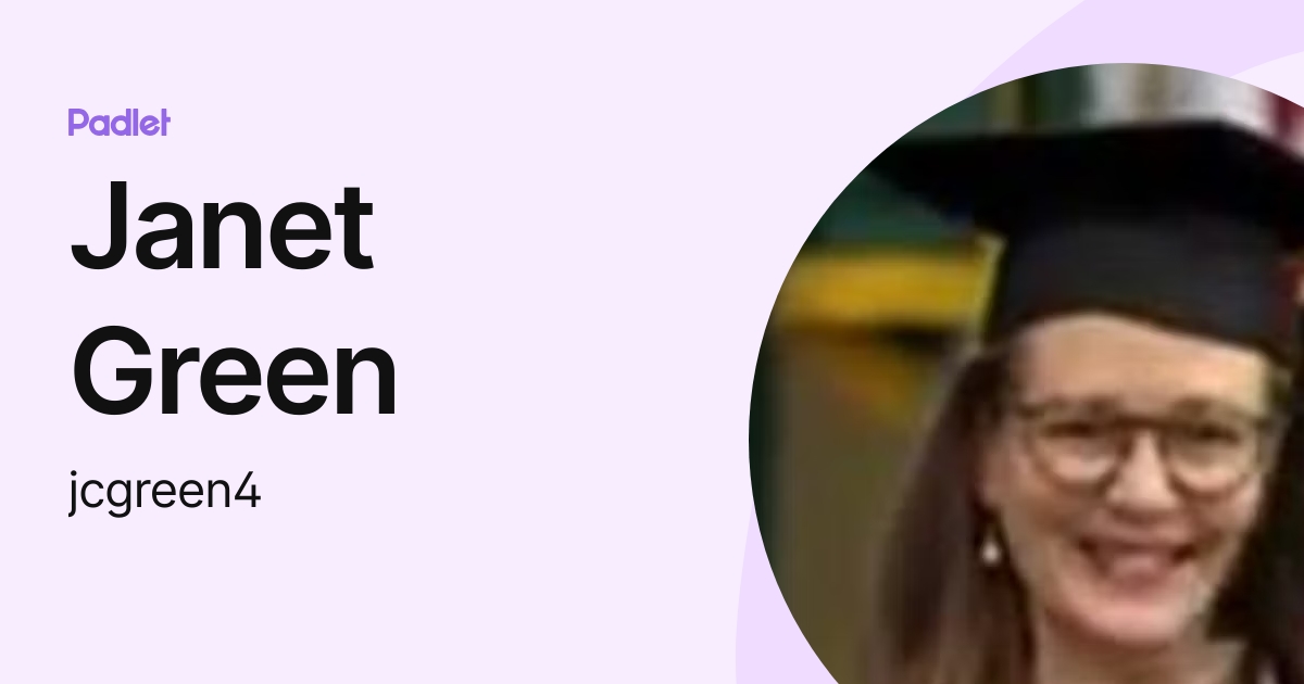 Janet Green (jcgreen4) profile | Padlet