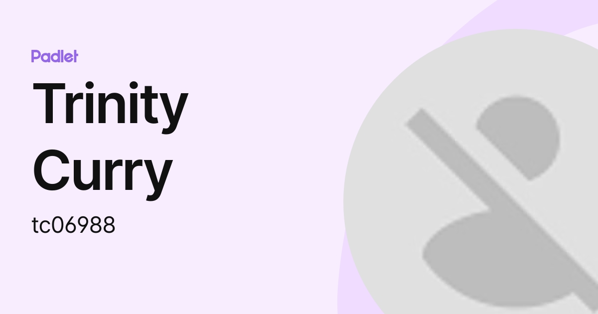 Trinity Curry (tc06988) profile | Padlet