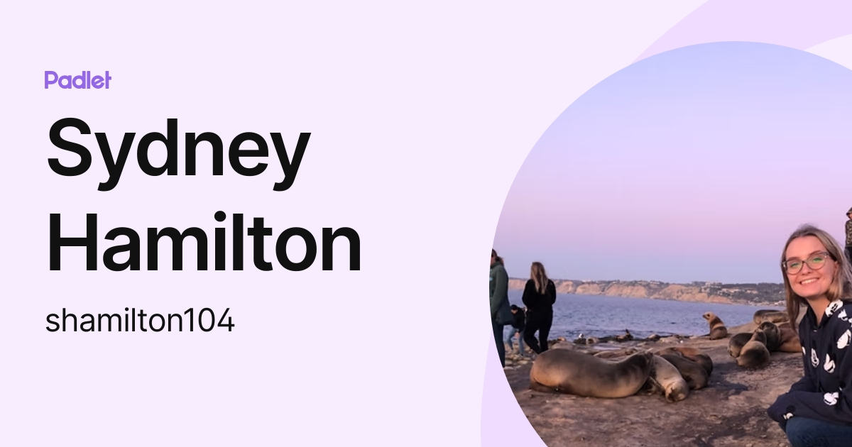Sydney Hamilton (shamilton104) profile | Padlet