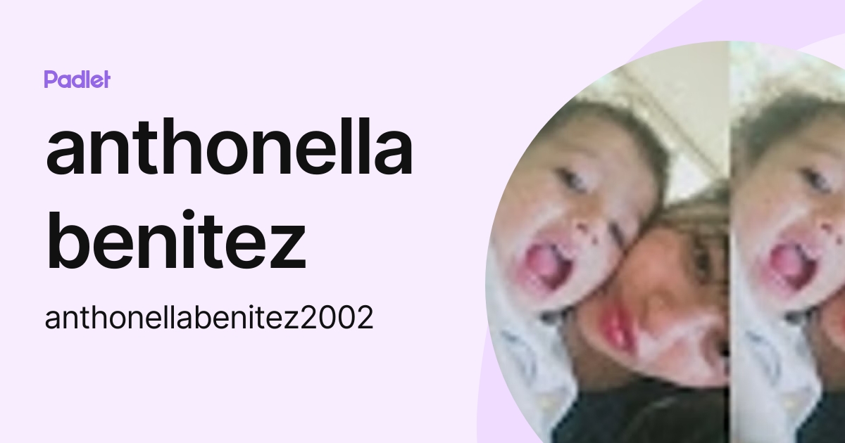 anthonella benitez (anthonellabenitez2002) profile | Padlet