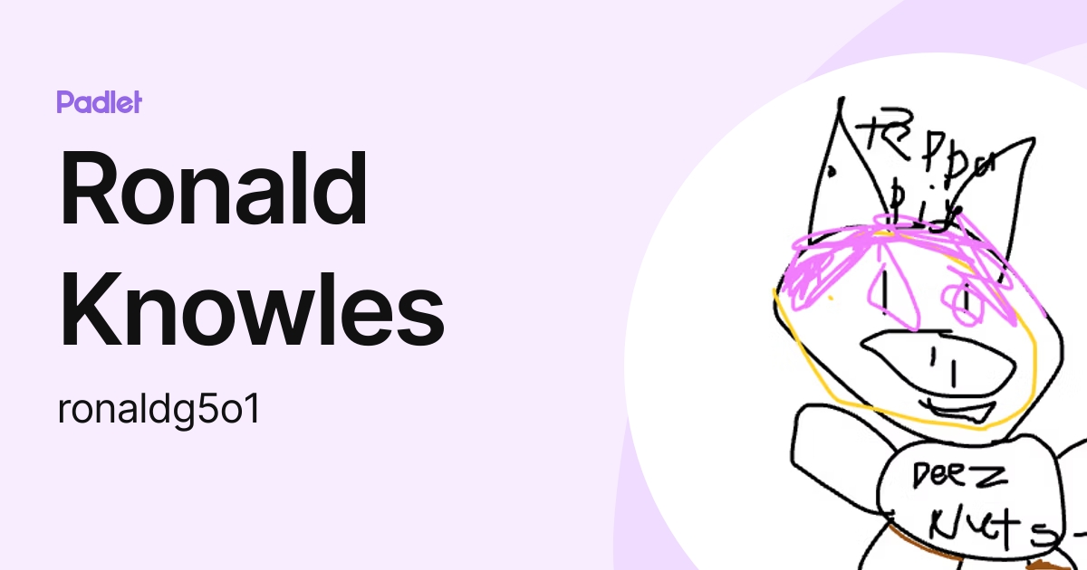 Ronald Knowles (30ronaldknowles) profile | Padlet