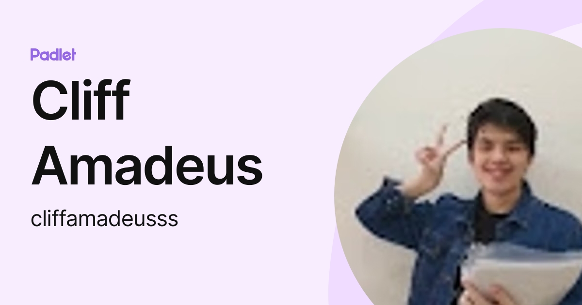 Cliff Amadeus (cliffamadeusss) profile | Padlet