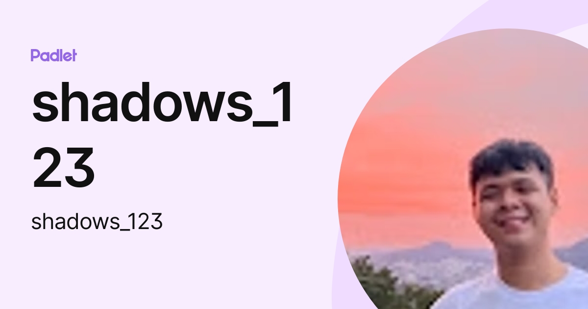 shadows_123 (shadows_123) profile | Padlet