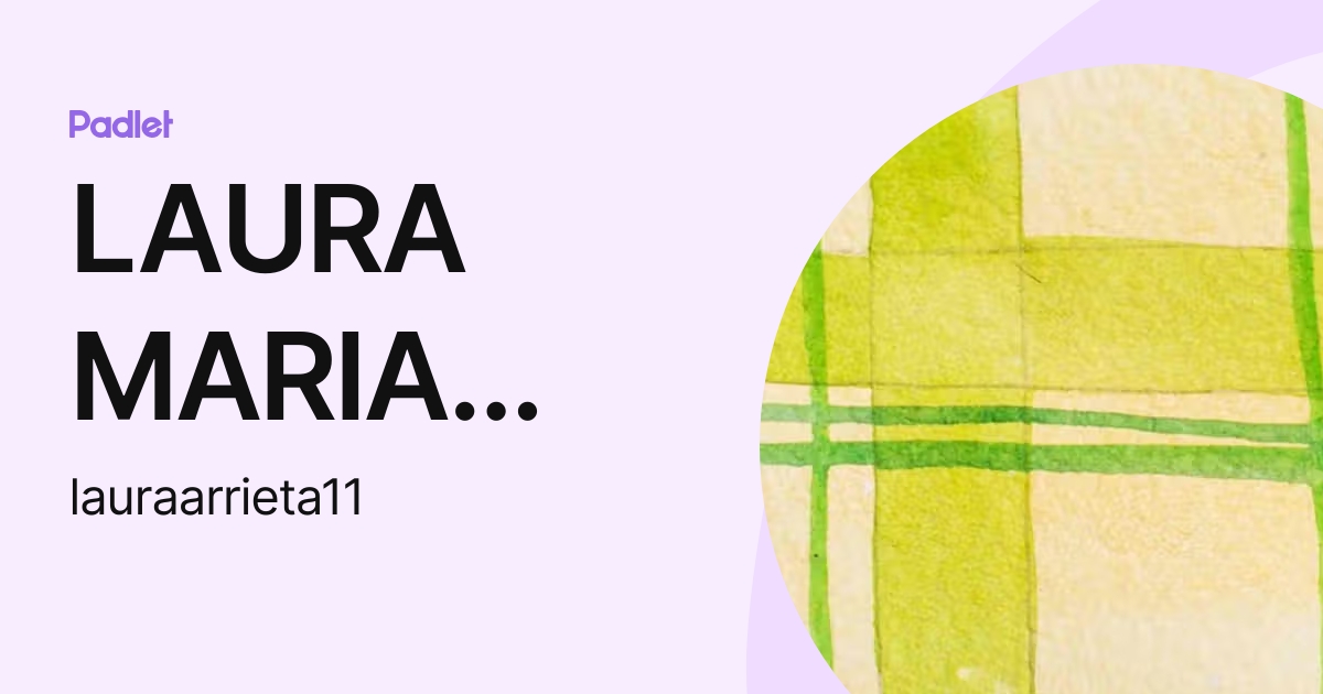 LAURA MARIA ARRIETA RESTREPO (lauraarrieta11) profile | Padlet