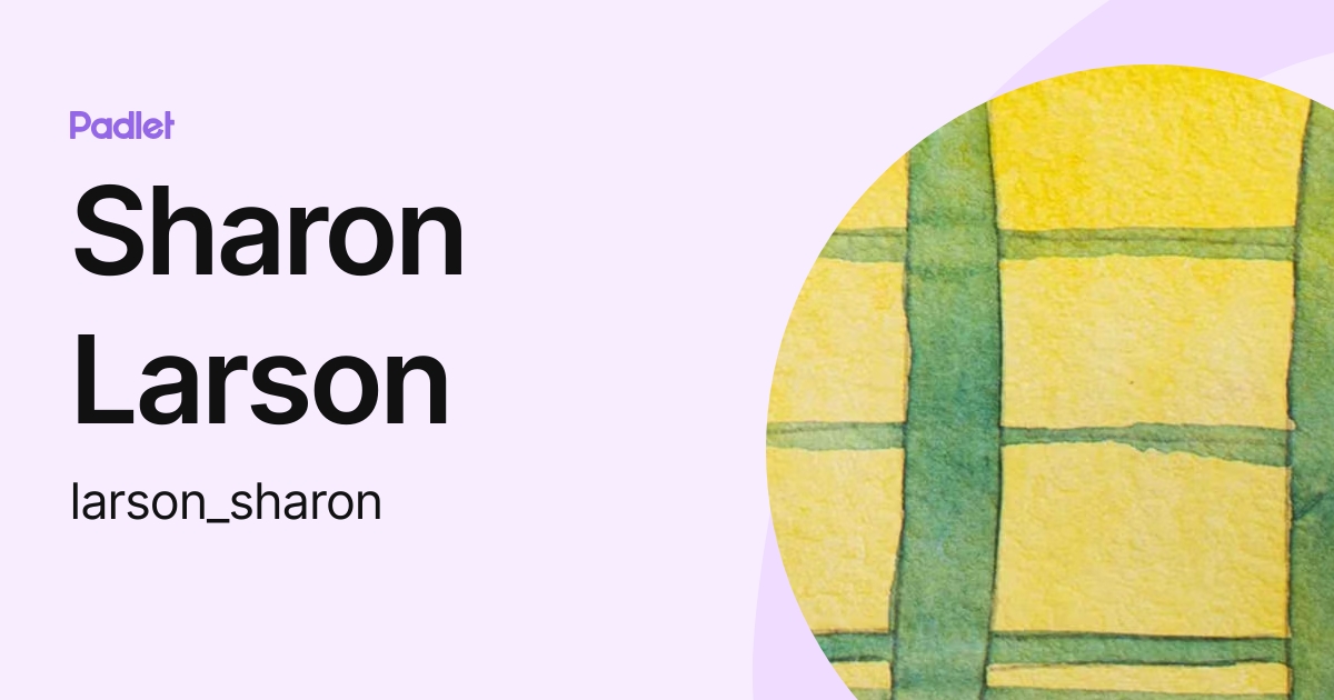 Sharon Larson (larson_sharon) profile | Padlet