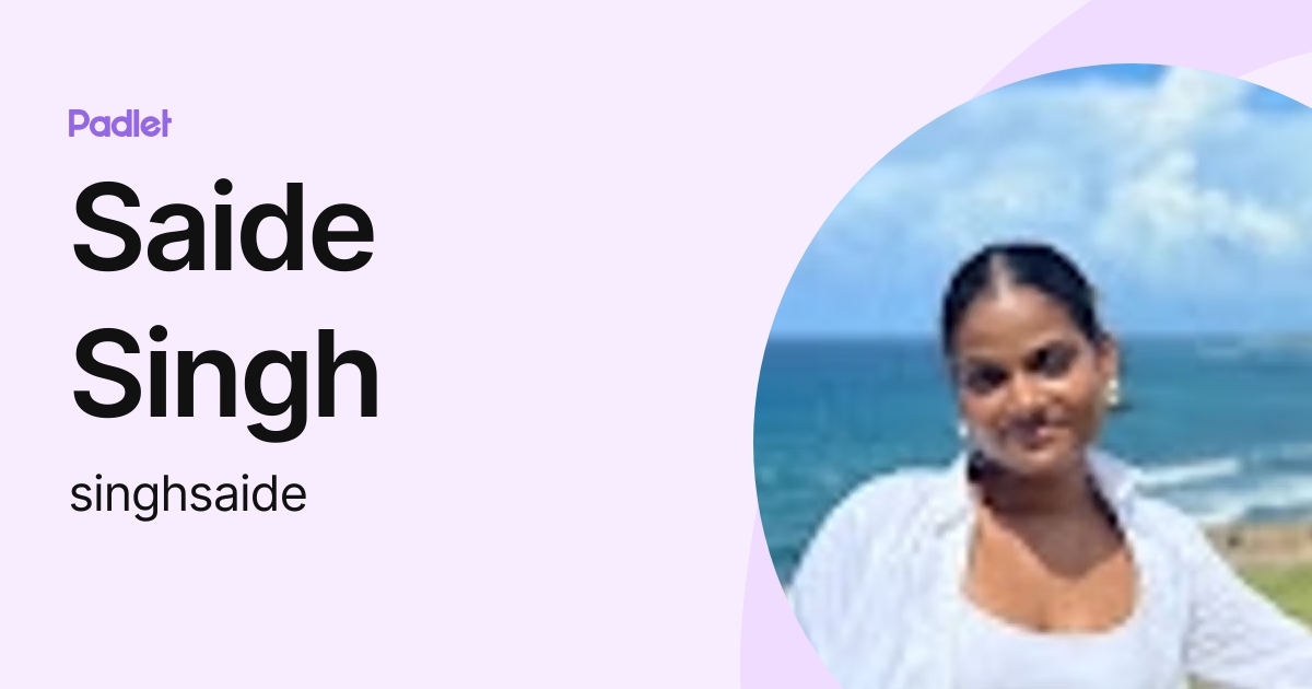 Saide Singh (singhsaide) profile | Padlet