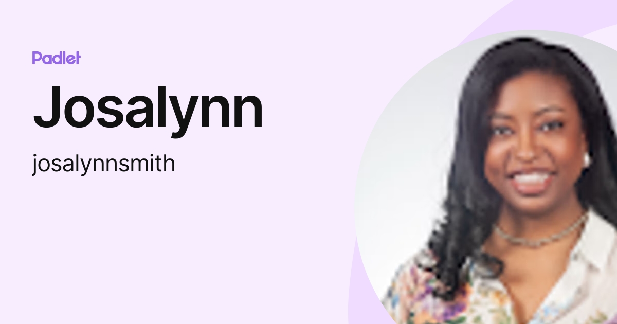 Josalynn (josalynnsmith) profile | Padlet