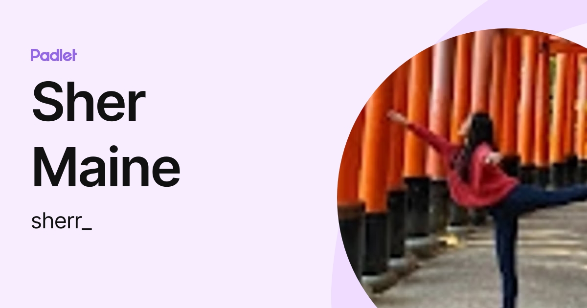 Sher Maine (sherr_) profile | Padlet