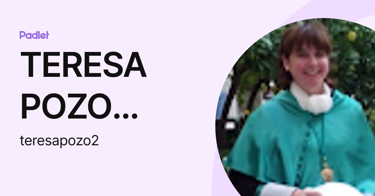 TERESA POZO RICO (teresapozo2) profile | Padlet